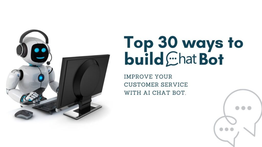 Top 30 Chatbot Development Platforms in 2025