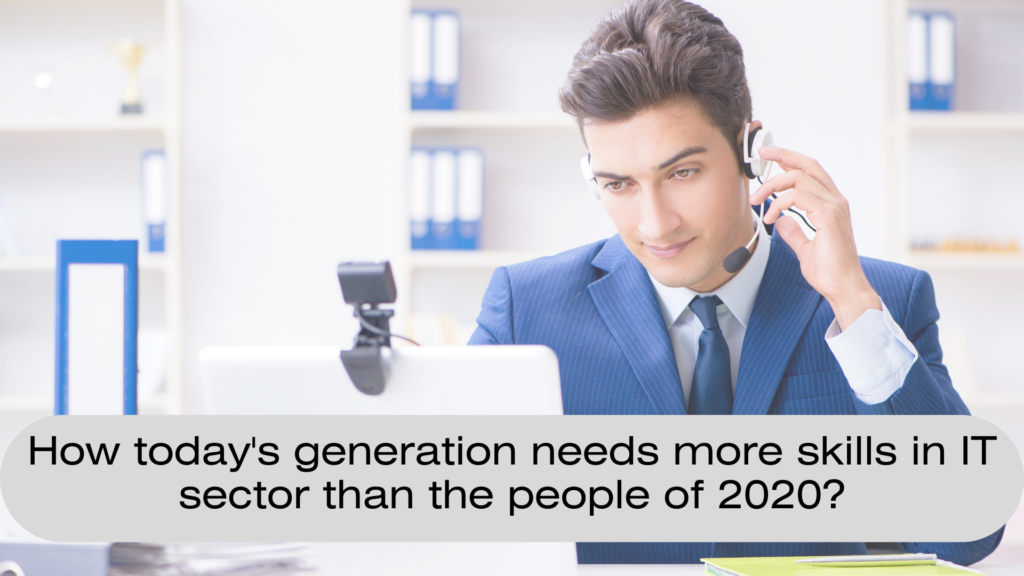 Why Today's Generation Needs More IT Skills Than People of 2020
